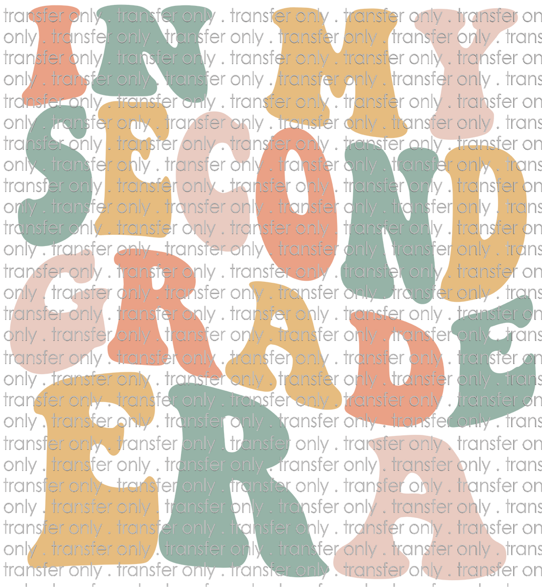 SCH 827 In My Second Grade Era | Taylored Vinyl