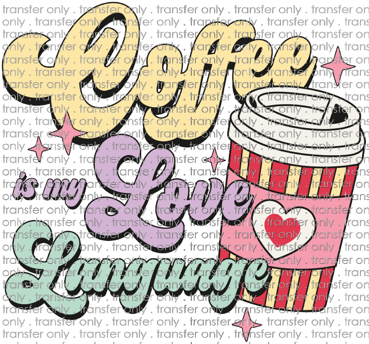 VAL 270 Coffee is My Love Language | Taylored Vinyl
